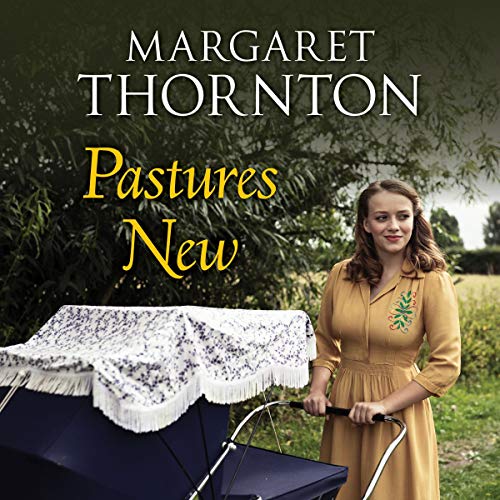 Pastures New (Audio Download): Margaret Thornton, Maggie Mash ...