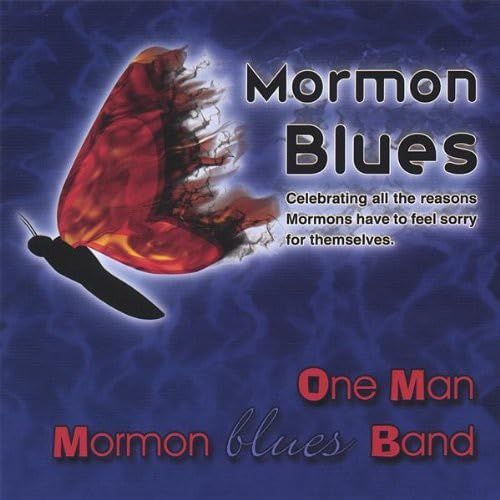 One Man Mormon Blues Band - Mormon Blues - Amazon.com Music