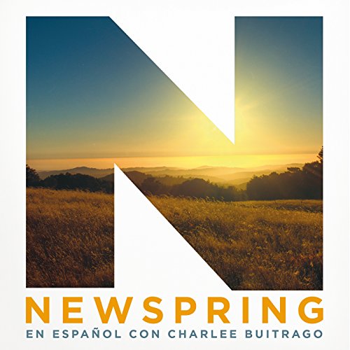 Reproducir NewSpring En Español Con Charlee Buitrago de NewSpring feat ...