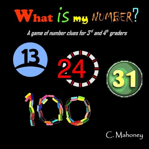 What is my number?: a game of number clues for 3rd and 4th graders ...