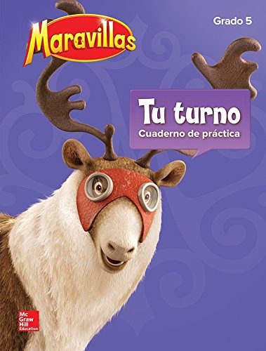 Maravillas Your Turn Practice, Grade 5 (ELEMENTARY CORE READING ...