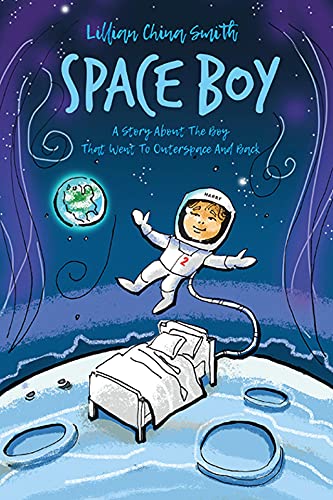 Space Boy: A Story About A Boy Who Went To Outer Space And Back eBook ...