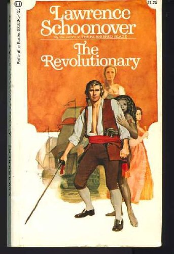 Revolutionary: Schoonover, Lawrence: 9780345223005: Amazon.com: Books
