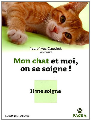 Mon chat et moi on se soigne ! : Collectif: Amazon.fr: Animalerie