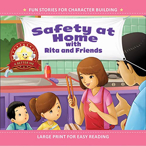 Safety at Home with Rita and Friends: A Story with Valuable Life ...