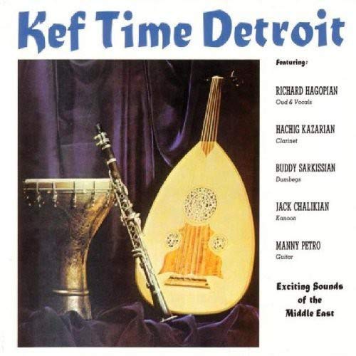 Richard Hagopian, Traditional, Manny Petro, Hachig Kazarian - Kef Time ...