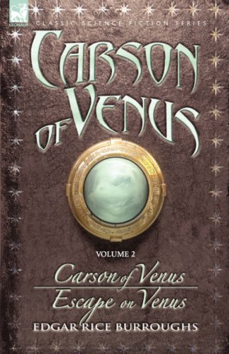 Carson of Venus: The Third Adventure / Escape on Venus: The Fourth ...