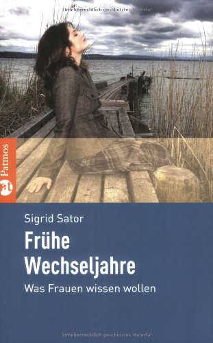 Amazon.com: Frühe Wechseljahre: 9783491401143: Sigrid Sator: Books