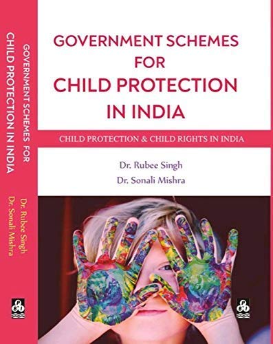 Buy Government Schemes for Child Protection in India:Child Protection ...