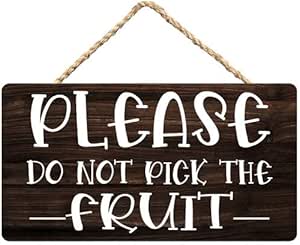 Amazon.com: Rustic Please Do Not Pick The Fruit Wood Decor Sign ...