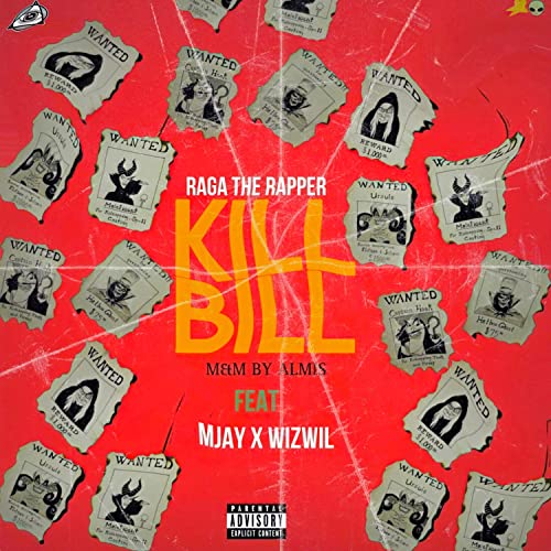 Play Kill bill by Raga The Rapper feat. Mjay & Wizwil on Amazon Music ...