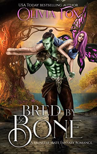Amazon.com: Bred by Bone: A Monster Mate Fantasy Romance eBook : Fox, Olivia : Kindle Store