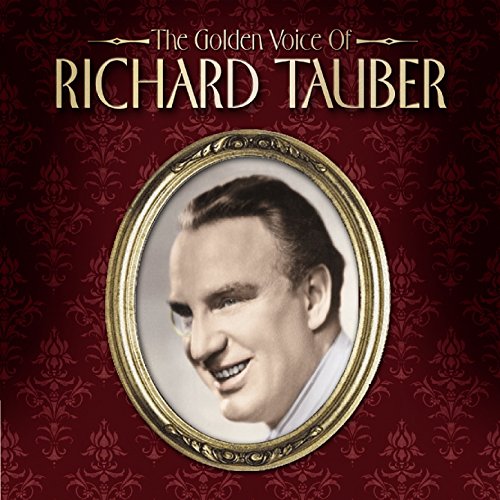 The Golden Voice of Richard Tauber : Richard Tauber: Amazon.fr ...