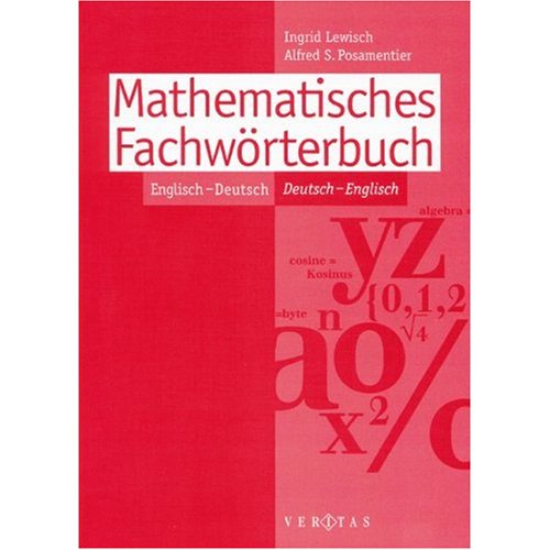 German to English and English to German Dictionary of Mathematics ...