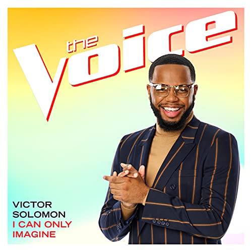 Play I Can Only Imagine (The Voice Performance) by Victor Solomon on Amazon Music