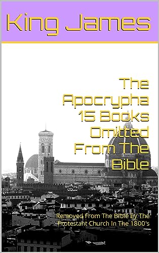 Amazon.co.jp: The Apocrypha 15 Books Omitted From The Bible: Removed ...