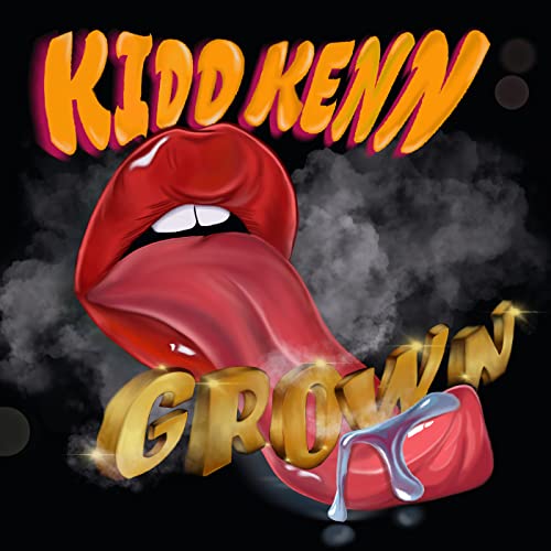 Play Grown by Kidd Kenn on Amazon Music