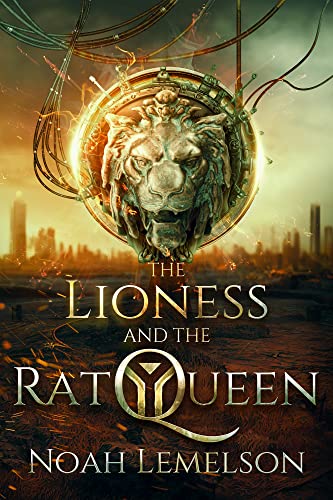 The Lioness and The Rat Queen (The Slickdust Trilogy Book 2) eBook ...