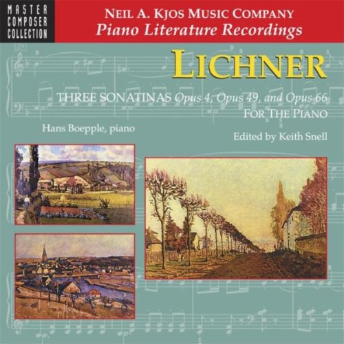 Play Lichner: Three Sonatinas — Opus 4, Opus 49, and Opus 66 for the Piano by Hans Boepple on ...