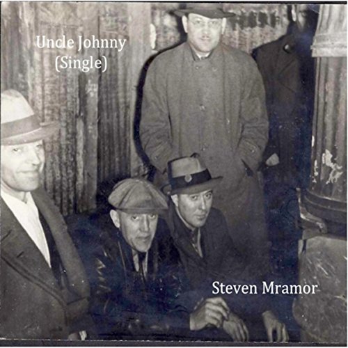 Play Uncle Johnny (feat. Cathy Finegan & Troy Seymour) by Steven Mramor ...