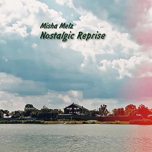 Écouter Nostalgic Reprise par Misha Melz sur Amazon Music Unlimited