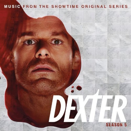 Dexter: Season 5 - Music From The Showtime Original Series Soundtrack ...