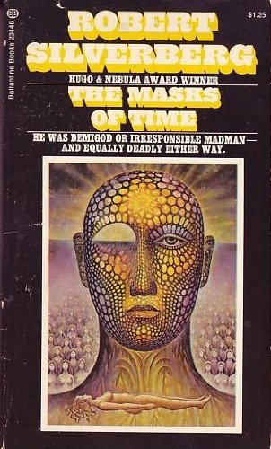 The Masks of Time: Robert Silverberg, Phil Kirkland: 9780345234469 ...