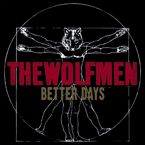Écouter Better Days de The Wolfmen sur Amazon Music Unlimited
