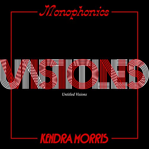 Play Untitled Visions by Monophonics & Kendra Morris on Amazon Music