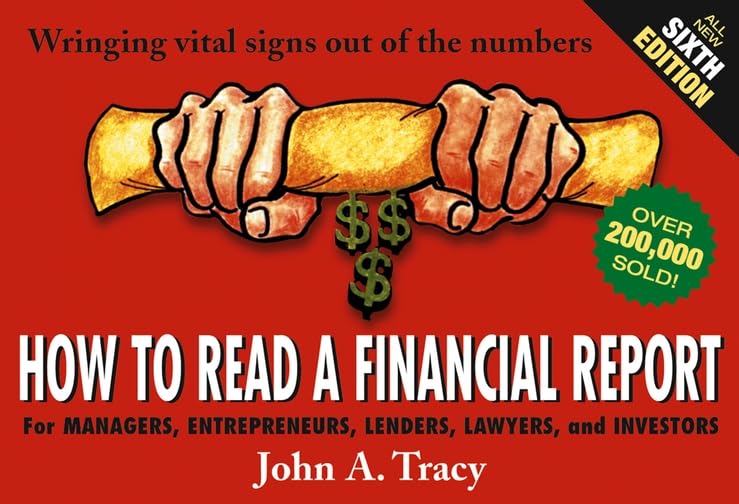 How to Read a Financial Report: Wringing Vital Signs Out of the Numbers ...