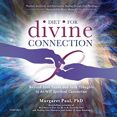 Diet for Divine Connection (Audio Download): Margaret Paul, Marci ...