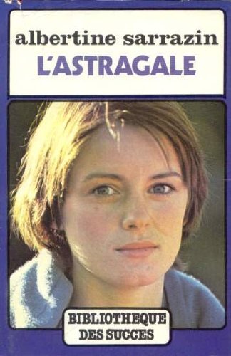 Amazon.com: L'astragale: 9782724209839: Albertine Sarrazin: Books