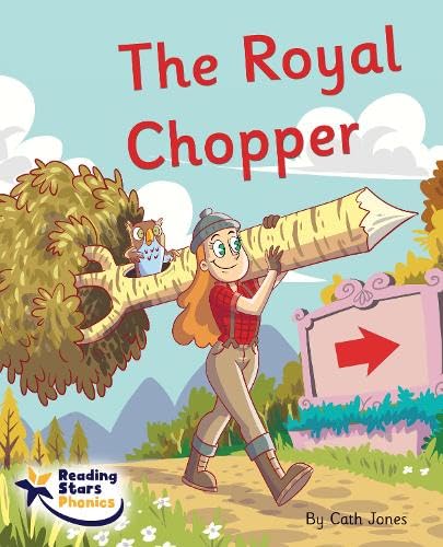 The Royal Chopper: Phase 5 (Reading Stars Phonics) : Jones, Cath ...