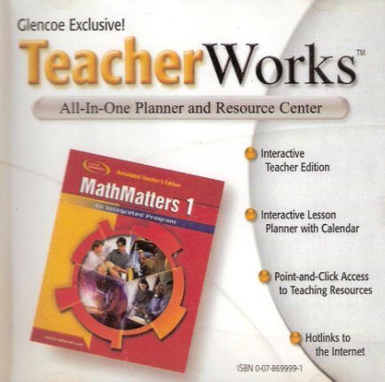 Glencoe Mathematics - MathMatters 1: An Integrated Program - TeacherWorks (All-In-One Planner ...