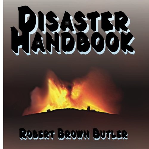 Disaster Handbook: Butler, Robert Brown: 9780615795737: Amazon.com: Books