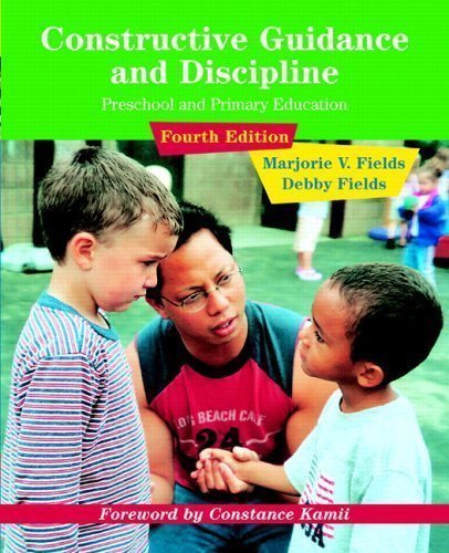 Constructive Guidance &Discipline Preschool &Primary Education - 4th ed ...