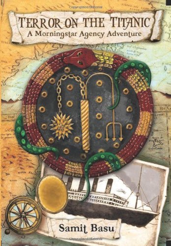 "Terror on the Titanic" ("Morningstar Agency", Volume 1): Samit Basu ...