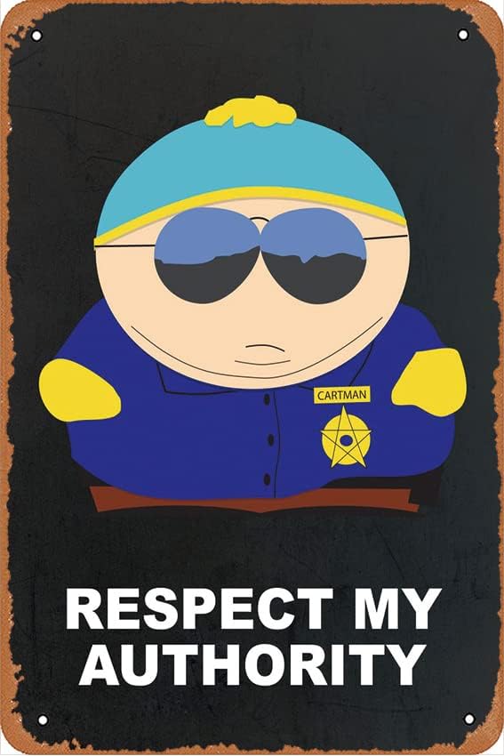 Amazon.com : Respect My Authority Cartman Poster Metal Tin Sign Retro ...