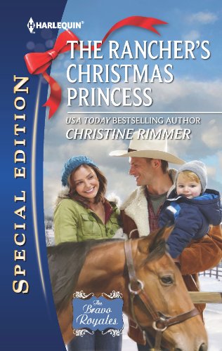 The Rancher's Christmas Princess (The Bravo Royales Book 3) - Kindle ...