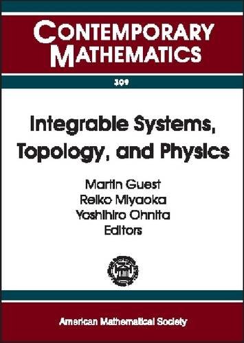 Integrable Systems, Topology, and Physics: A Conference on Integrable ...