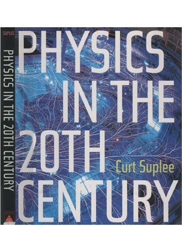 Amazon | Physics in the 20th Century | Suplee, Curt | Physics