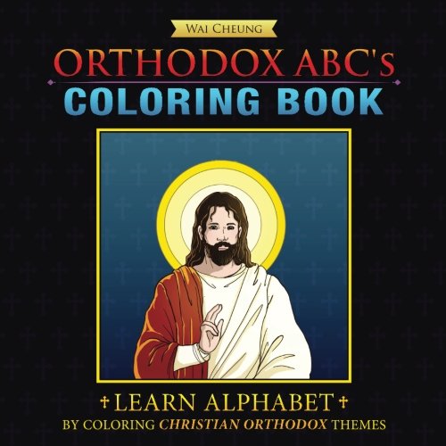 Orthodox ABC's: Learn Alphabet by Coloring Christian Orthodox Themes ...