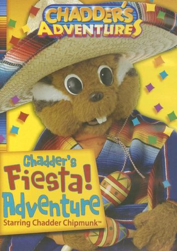 Chadder's Fiesta! Adventure: Starring Chadder Chipmunk: 9785558618495 ...