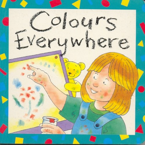 Colours Everywhere (Infant Board Books): King, Colin, Blaney, Martine ...