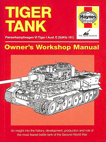[( Tiger Tank Manual: Panzerkampfwagen VI Tiger I Ausf. E (SdKfz 181 ...
