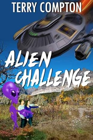Alien Challenge (The Alcantarans) - Kindle edition by Compton, Terry ...