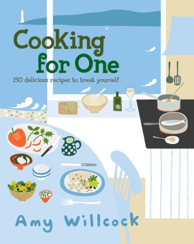 Amazon.com: Cooking for One: 150 recipes to treat yourself eBook ...