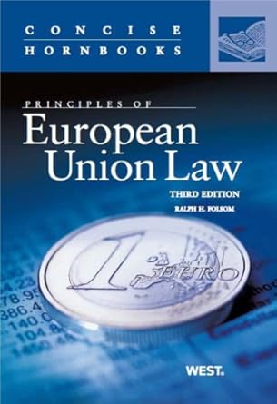 Principles of European Union Law, 3d (Concise Hornbook Series) - Kindle ...