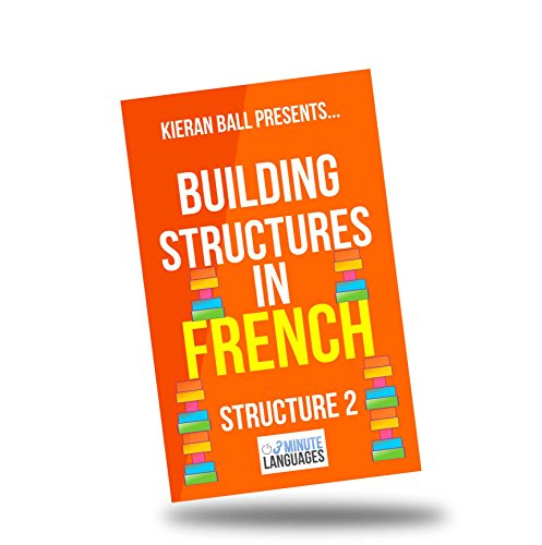Building Structures in French: Structure 2 - Kindle edition by Ball ...