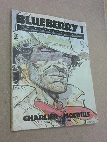 Blueberry 1: Chihuahua Pearl: Jean-Michel Charlier, Moebius ...